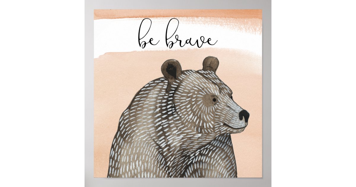 Cuddlies Bear | Seid tapfer Poster | Zazzle.ch